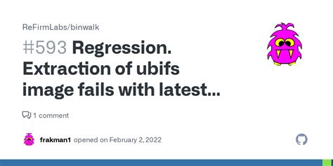 Regression Extraction Of Ubifs Image Fails With Latest Version Issue Refirmlabs