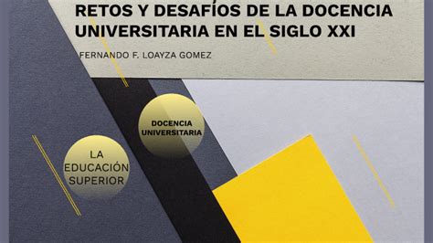 Retos Y DesafÍos De La Docencia Universitaria En El Siglo Xxi By