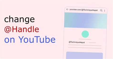 How To Change YouTube Handle? Step by Step Guide