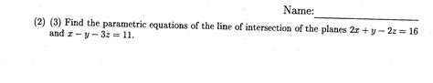 solved name find the parametric equations of the line of