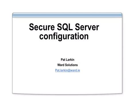 Ppt Secure Sql Server Configuration Powerpoint Presentation Free