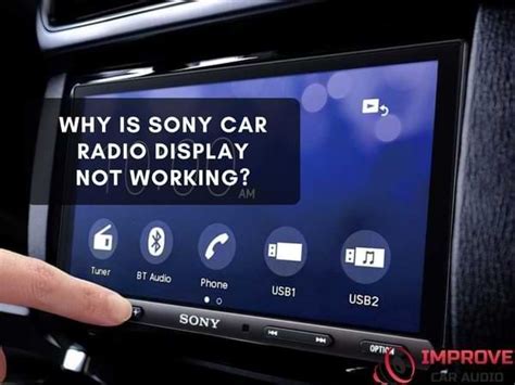 Why Is Sony Car Radio Display Not Working Improvecaraudio