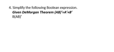 Solved 4 Simplify The Following Boolean Expression Given