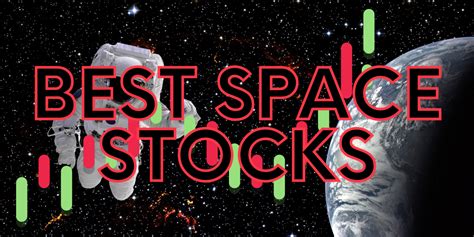 The 9 Best Space Stocks To Buy Right Now