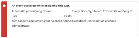 Docusign Provisioning Error While Verifying If User Exists Comsaasureapplicationgeneric