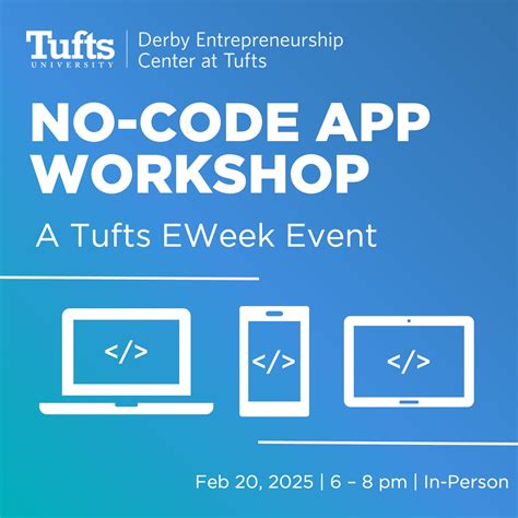 No Code App Workshop A Tufts E Week Event Derby Entrepreneurship Center At Tufts