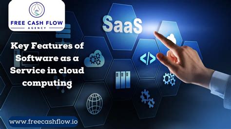 Understanding The Key Features Of Software As A Service In Cloud Computing