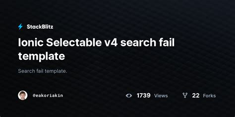 Ionic Selectable V Search Fail Template Stackblitz