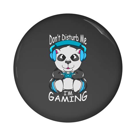 Pandas Dont Disturb Me Im Gaming Cute Kawaii Panda Bear Funny Pin Buttons Sold By Private