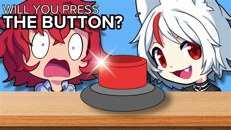 Would You Press The Button One Off Youtube
