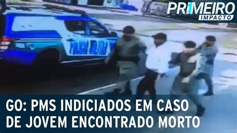 GO PMs que abordaram jovem encontrado morto são indiciados Primeiro