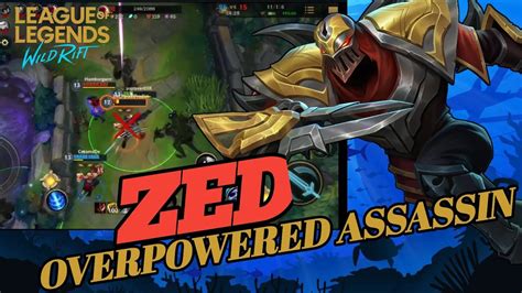 Zed Gameplay Wild Rift Overpowered Assassin Zed Youtube