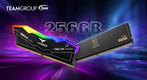Team Group Unveils Ddr5 256gb 4×64 Gb Ultra Capacity Memory Kits Techpowerup Forums