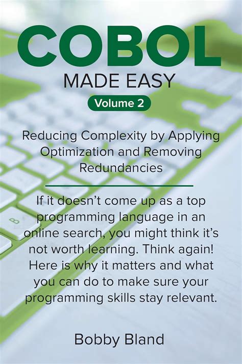 Cobol Made Easy Volume 2 Reducing Complexity By Applying Optimization