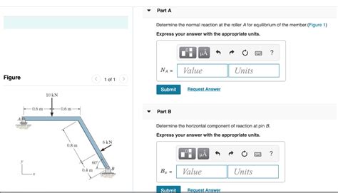 Solved Determine The Normal Reaction At The Roller A For