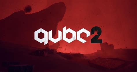 Q U B E 2 Gets New Accolades Trailer A Week After Release