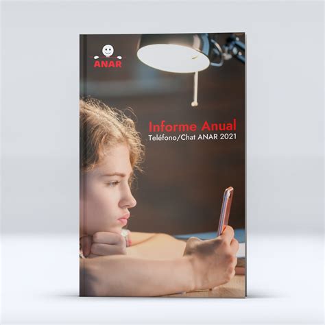 Informe Anual Teléfono Chat ANAR 2021 Fundación ANAR