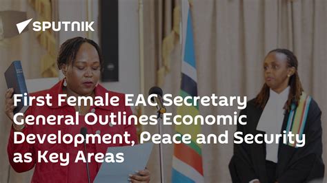 First Female Eac Secretary General Outlines Economic Development Peace