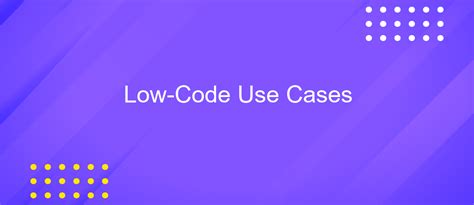 Low Code Use Cases Apix Drive