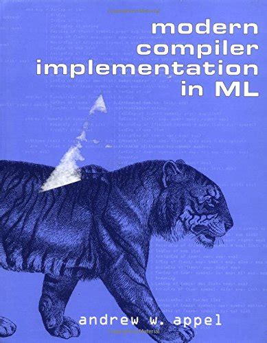 Modern Compiler Implementation In Ml Appel Andrew W Books