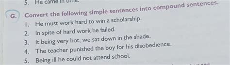 G Convert The Following Simple Sentences Into Compound Sentences He