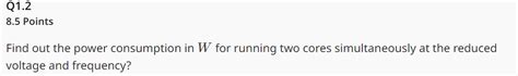 solved 51 points consider one cpu core running at vdd 1 v