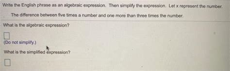 Solved Write The English Phrase As An Algebraic Expression Chegg Com