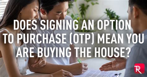 Does Signing An Otp Mean You Are Buying The House