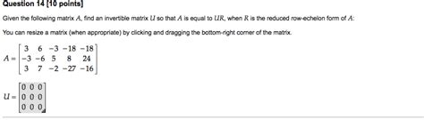 Solved Question Points Given The Following Matrix A Chegg