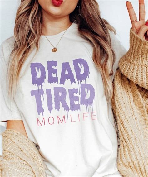 Dead Tired Mom Life Tee Retail Fit Shoulder To Shoulder Taping Shirt