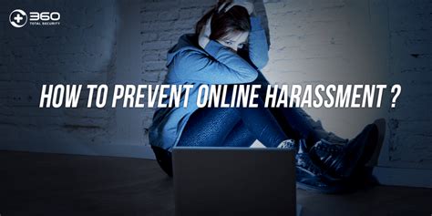 Computer Security Preventing Online Harassment 360 Total Security Blog