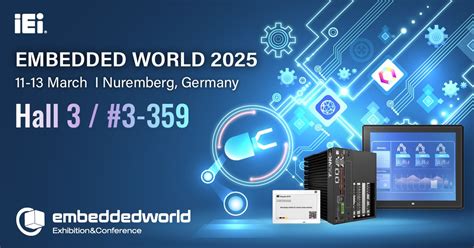 Iei Taiwan 🚀 Embedded World 2025 威強電與您相約紐倫堡！ 📍 Hall 3 Booth 3 359