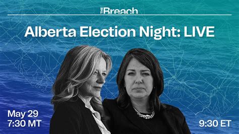 Alberta Election Night Live ⋆ The Breach