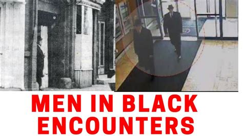 The Real Life Men In Black Creepy True Encounters Youtube