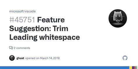 feature suggestion trim leading whitespace · issue 45751 · microsoft