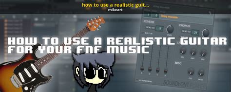 How To Use A Realistic Guitar For Your Fnf Music Friday Night Funkin
