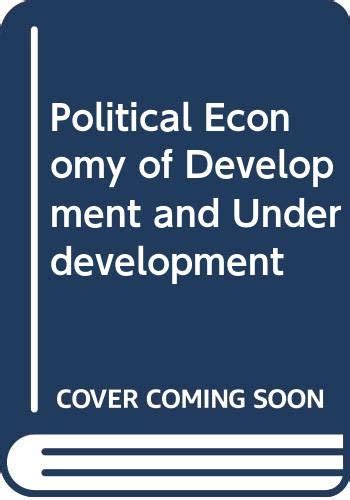 Political Economy Of Development And Underdevelopment Wilber Charles