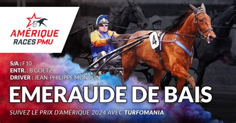 Prix d Amérique EMERAUDE DE BAIS l une des plus âgées au départ ans et invitée