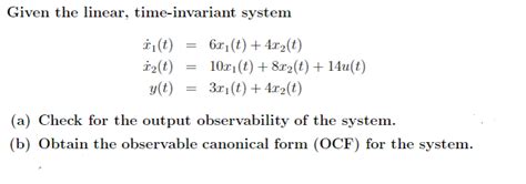Given The Linear Time Invariant System