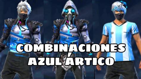 LAS MEJORES COMBINACIONES CON EL SET AZUL ÁRTICO FREE FIRE YouTube