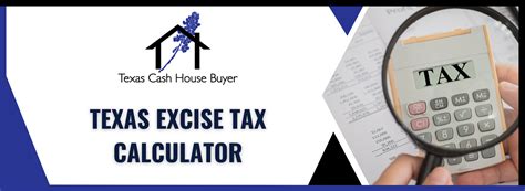 Texas Excise Tax Calculator And Guide Texas Cash House Buyer