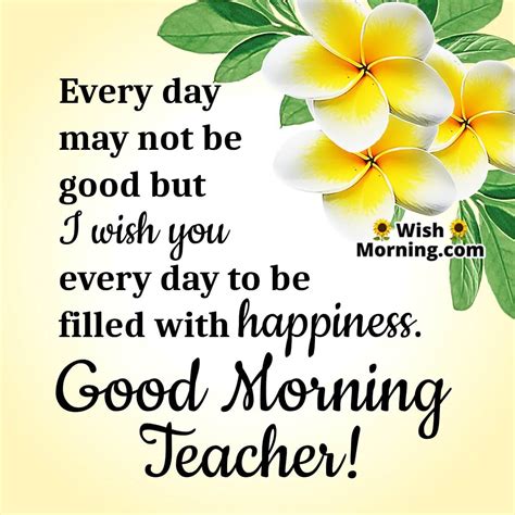Good Morning Wishes For Teacher To Inspire And Motivate Wish Morning