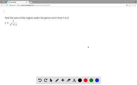 solved find the area of the region under the given curve from 1 to 2 y