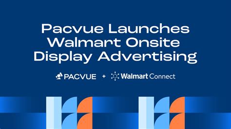 pacvue launches walmart display campaign management to seamlessly