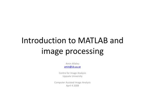 Ppt Introduction To Matlab And Image Processing Powerpoint