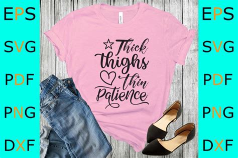 Thick Thighs Thin Patience Graphic By Lovesvg · Creative Fabrica