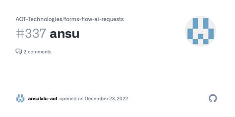 Ansu Issue 337 AOT Technologies Forms Flow Ai Requests GitHub