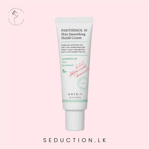 axis y phantenol 10 skin smoothing shield cream 50ml lkr 4 575 00