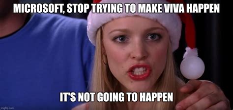 everytime i get one of those microsoft viva emails r iiiiiiitttttttttttt