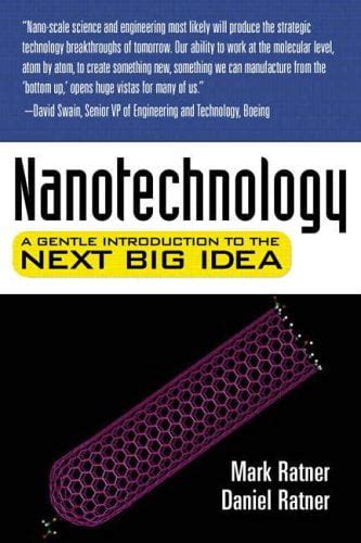 Pre Owned Nanotechnology A Gentle Introduction To The Next Big Idea